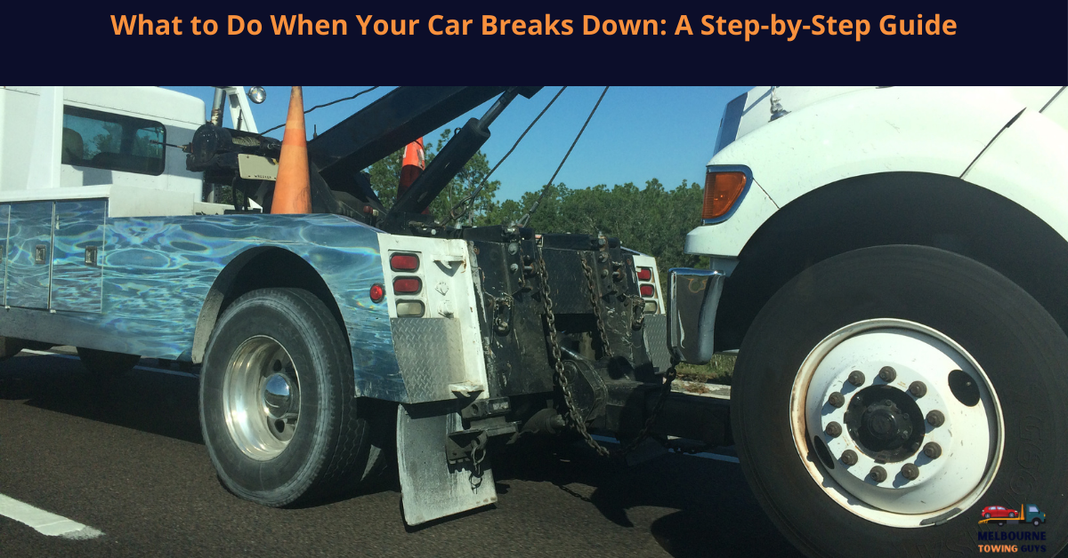 What to Do When Your Car Breaks Down: A Step-by-Step Guide - Melbourne ...