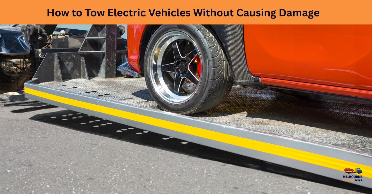 How to Tow Electric Vehicles Without Causing Damage - Melbourne Towing Guys